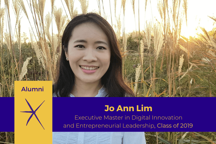 Meet the alumni: Jo Ann Lim, Executive Master in Digital Innovation and Entrepreneurial ...